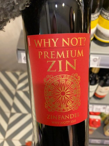 Contri Why Not? Premium Zin Zinfandel | Vivino