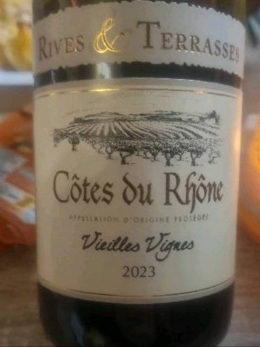 Rives & Terrasses Vieilles Vignes Côtes du Rhône | Vivino English