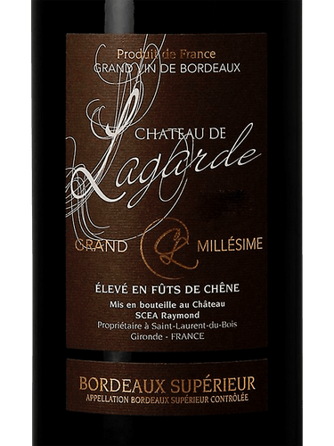 Vignobles Raymond Chateau de Lagarde Grand Millésimé Bordeaux Supérieur ...