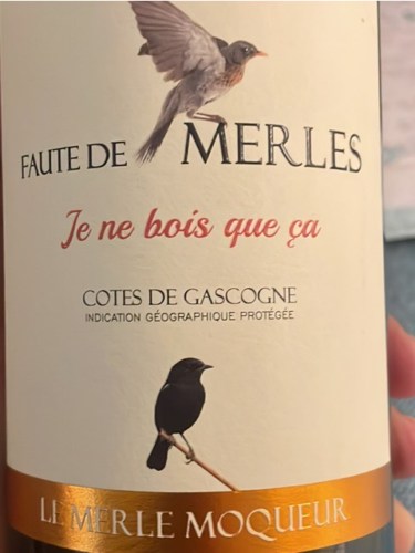 Faute De Merles Je Ne Bois Que A