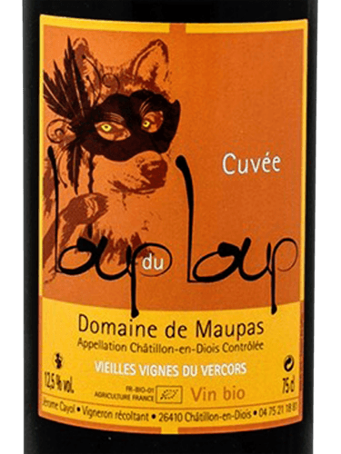 Domaine de Maupas Cuvée Vieilles Vignes du Vercors Loup du Loup ... Domaine de Maupas Cuvée Vieilles Vignes du Vercors Loup du Loup ...