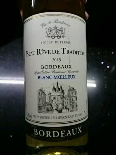 Maison Bouey Beau Rêve de Tradition Bordeaux Blanc Moelleux | Vivino US