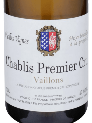 Domaine Guy Robin & Fils Vieilles Vignes Chablis Premier Cru 'Vaillons ...