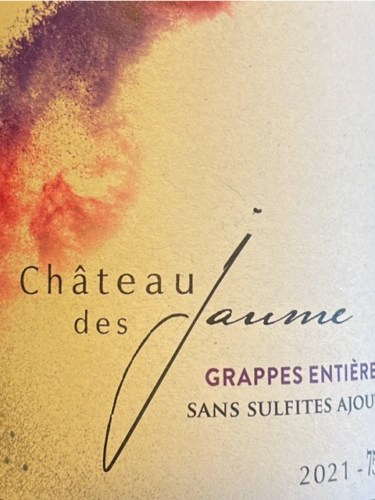 Château des Jaume Grappes Entières Sans Sulfites Ajoutés | Vivino US