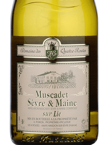 Henri Poiron Domaine des Quatre Routes Muscadet-Sèvre et Maine Sur Lie ...